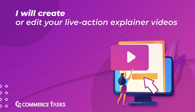 Live Action Explaining Services for eCommerce Businesses